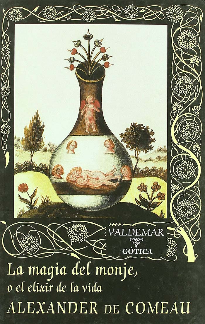 La magia del monje, o el elixir de la vida - Alexander de Comeau - Novela de Terror Gótico