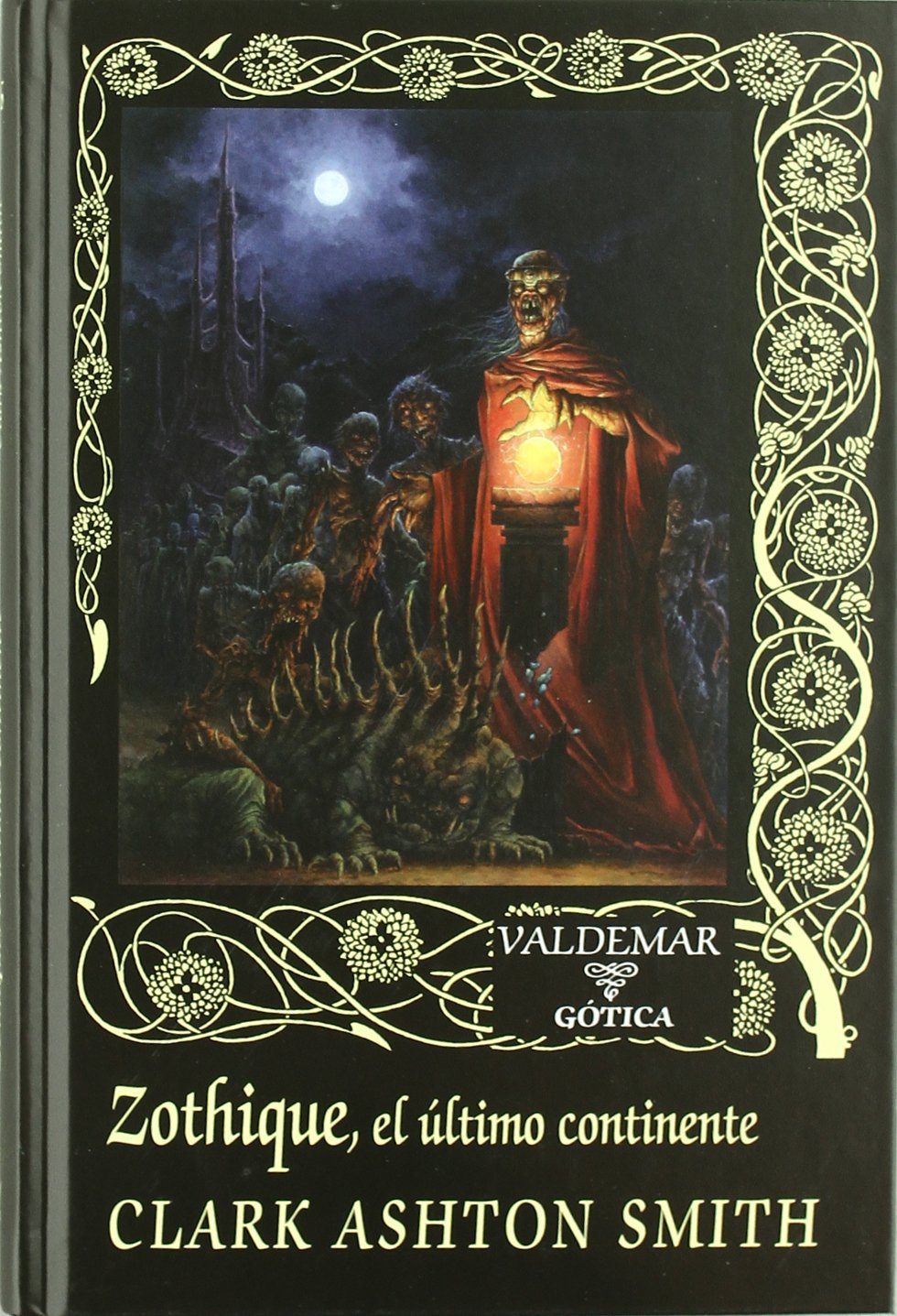 Zothique: El último continente de Clark Ashton Smith