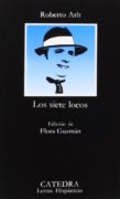 Los siete locos de Roberto Arlt: locura, crítica social y conspiración