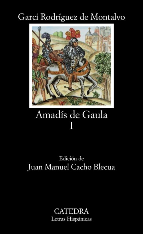 Amadís de Gaula - Garci Rodríguez de Montalvo - Libros