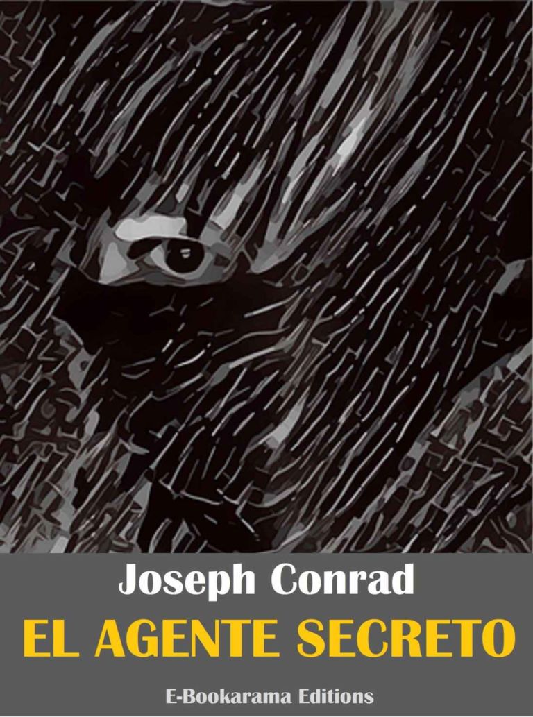 El agente secreto - Joseph Conrad - Intriga