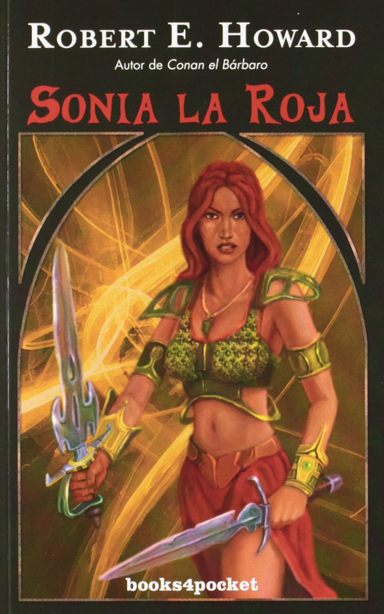 Sonia la Roja - Robert E. Howard - Fantasía Heroica