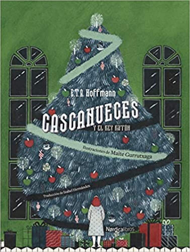 Cascanueces y el Rey Ratón - E.T.A. Hoffmann - Infantil