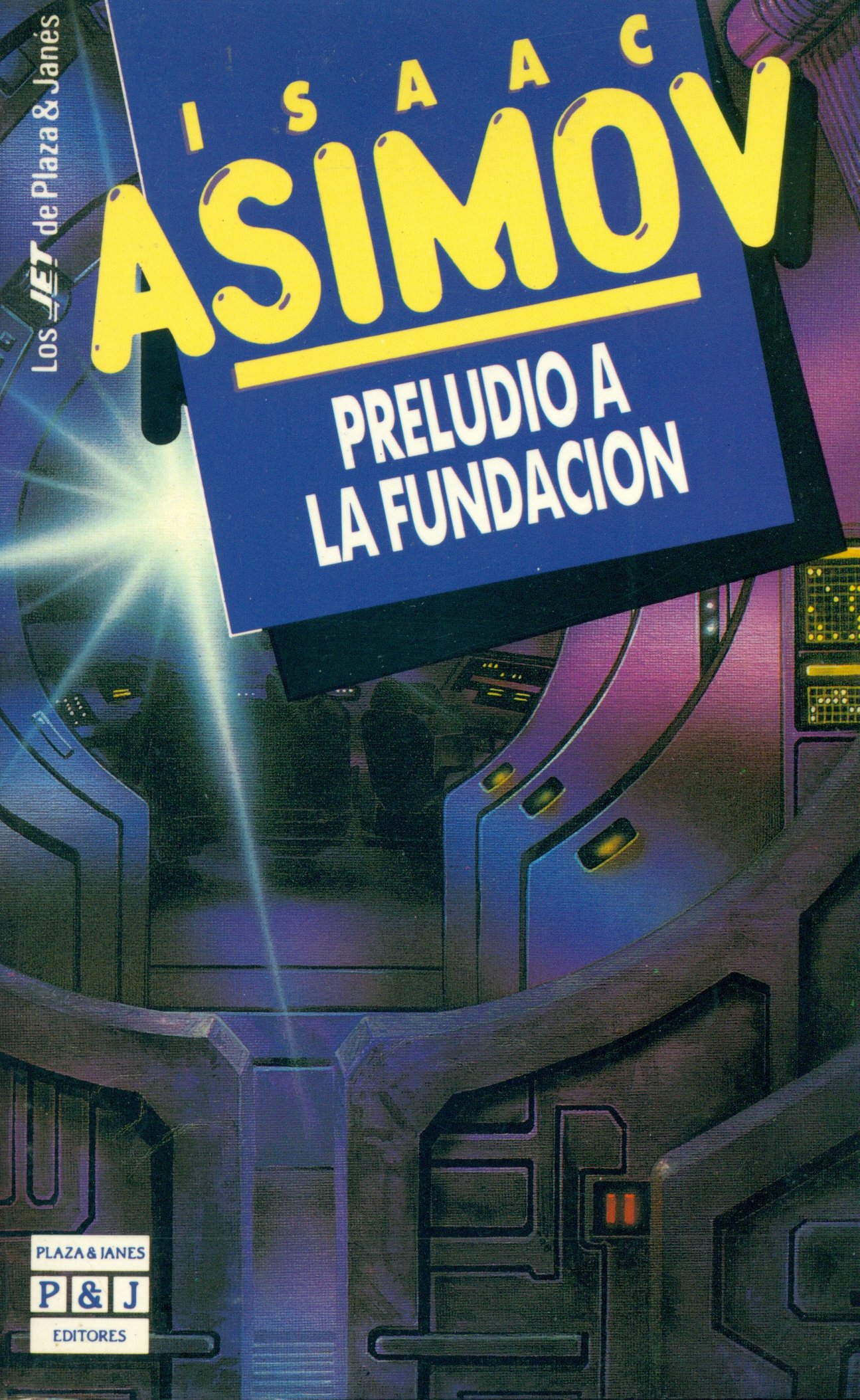 Preludio a la Fundación - Isaac Asimov - Ciencia Ficción
