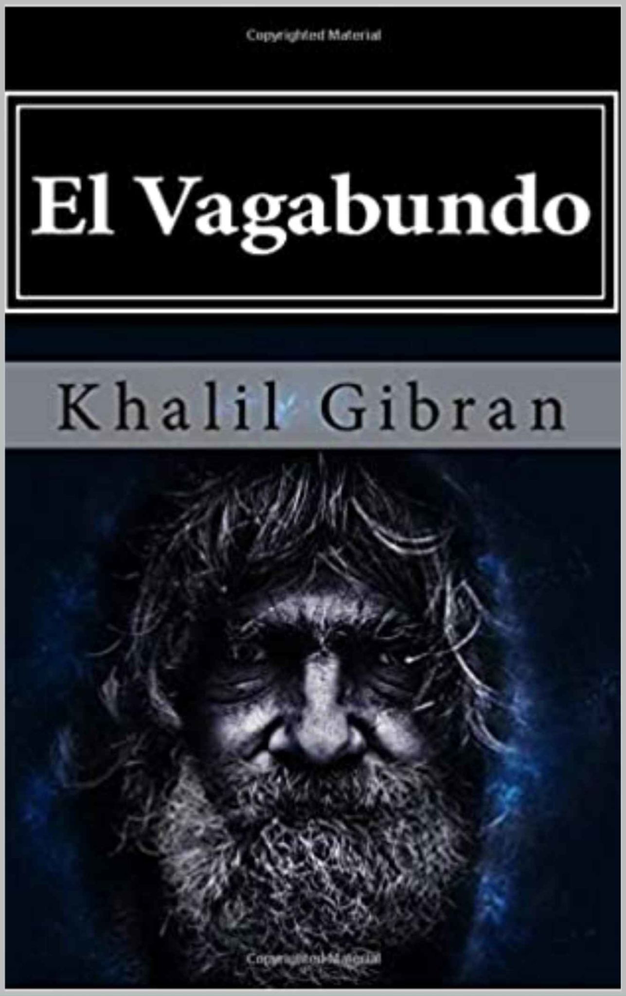 El vagabundo - Gibran Khalil Gibran - Libros Clásicos