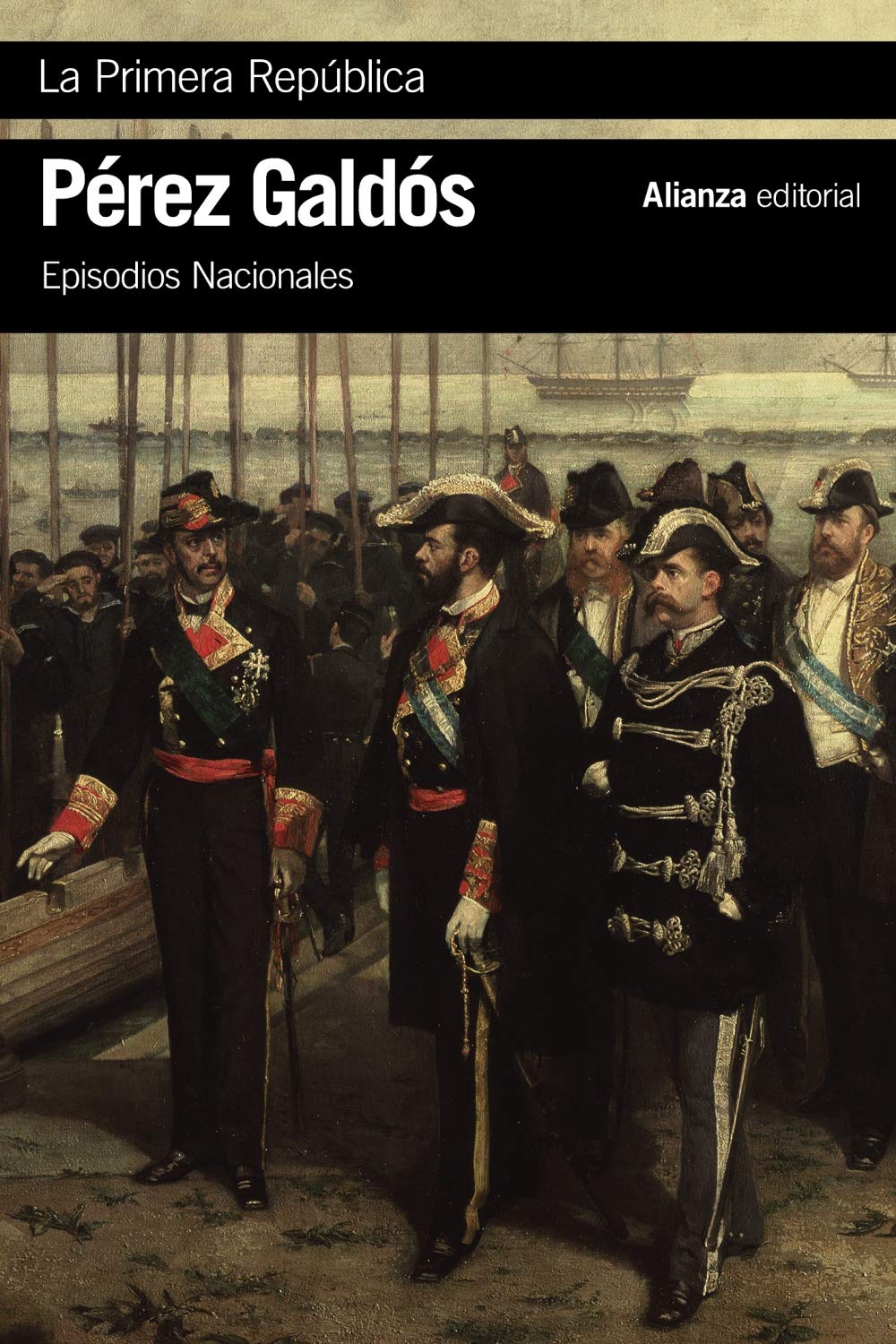 La Primera República - Benito Pérez Galdós - Novela Histórica