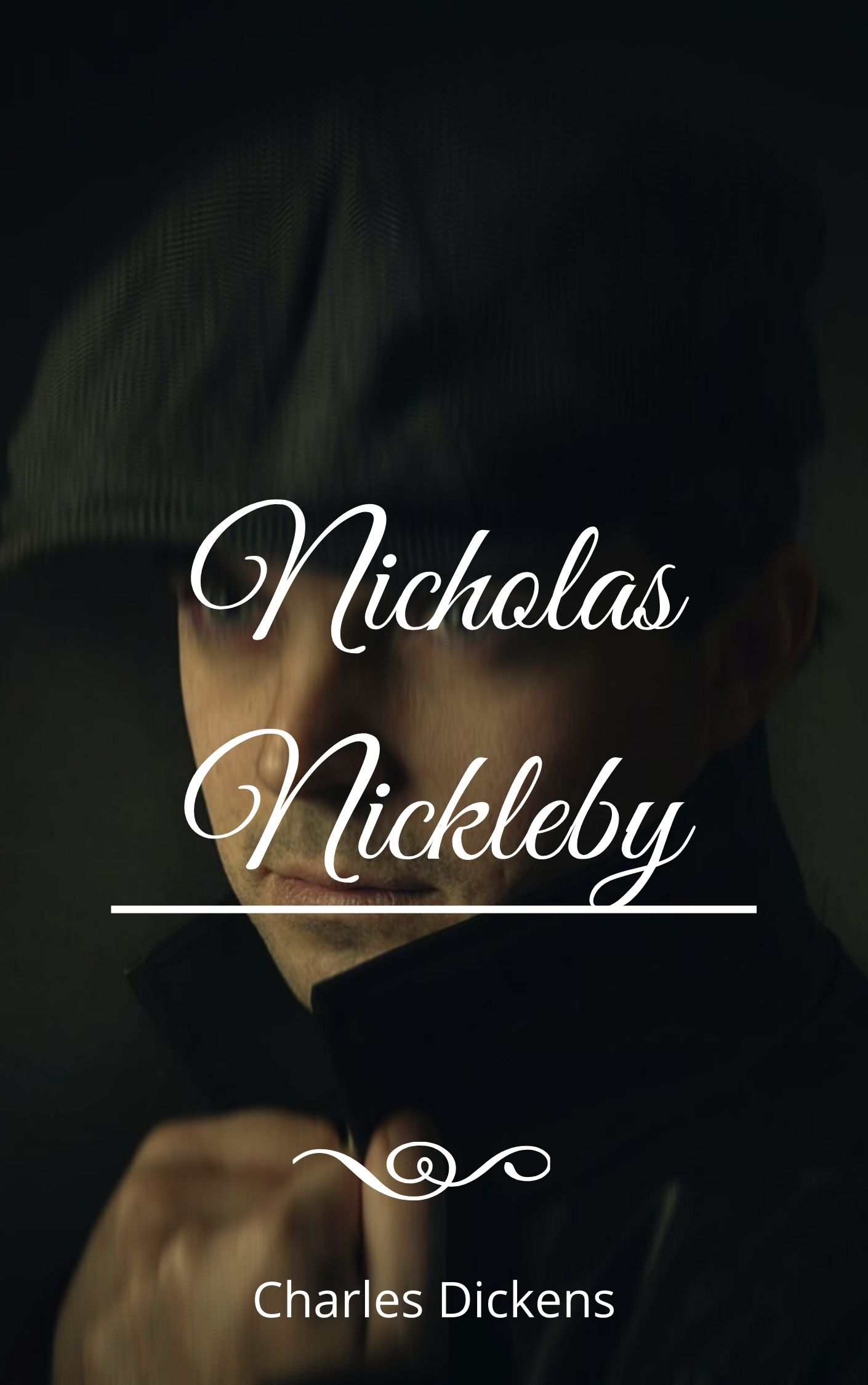 Nicholas Nickleby - Charles Dickens - Novela Realista