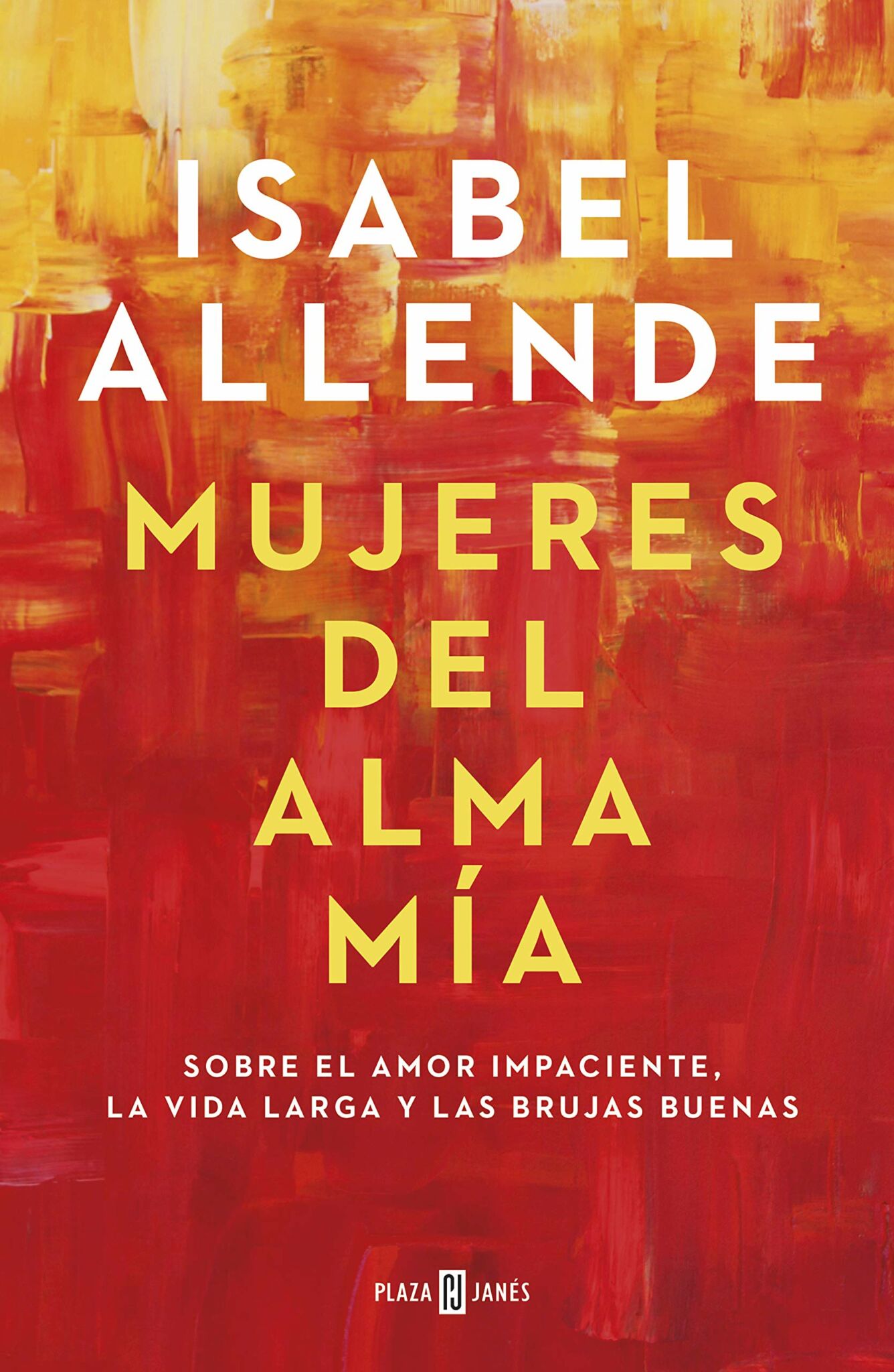 Mujeres del alma mía - Isabel Allende - Ciencias Sociales