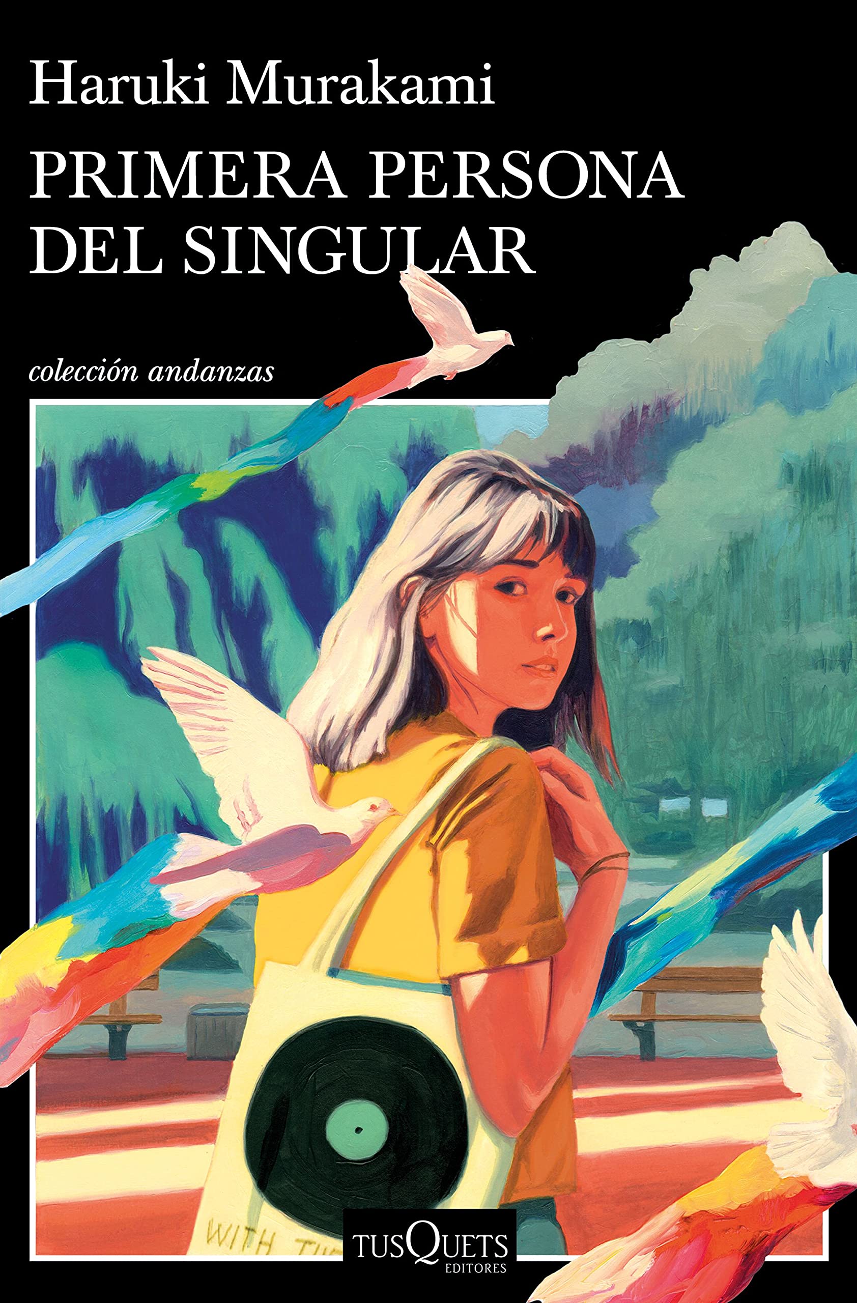 Primera persona del singular - Haruki Murakami - Relatos
