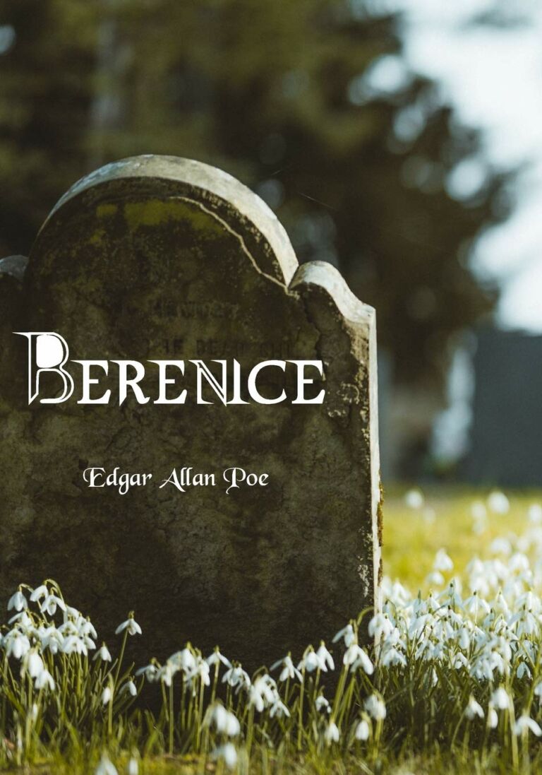 Berenice - Edgar Allan Poe - Cuento de Terror
