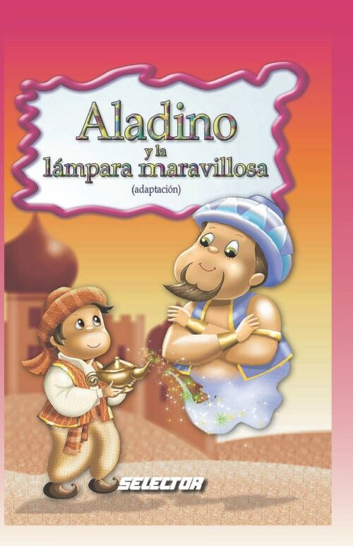 Aladino y la lampara maravillosa: el libro que te enseña a cumplir tus ...
