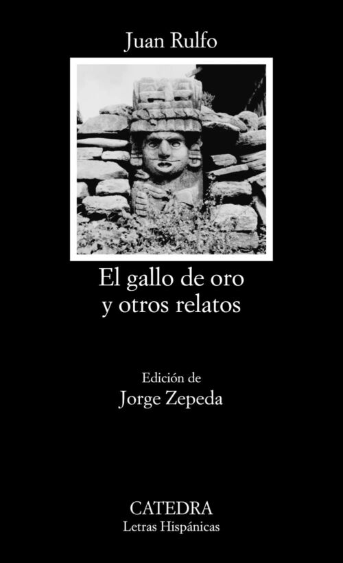 El gallo de oro: la novela olvidada de Juan Rulfo