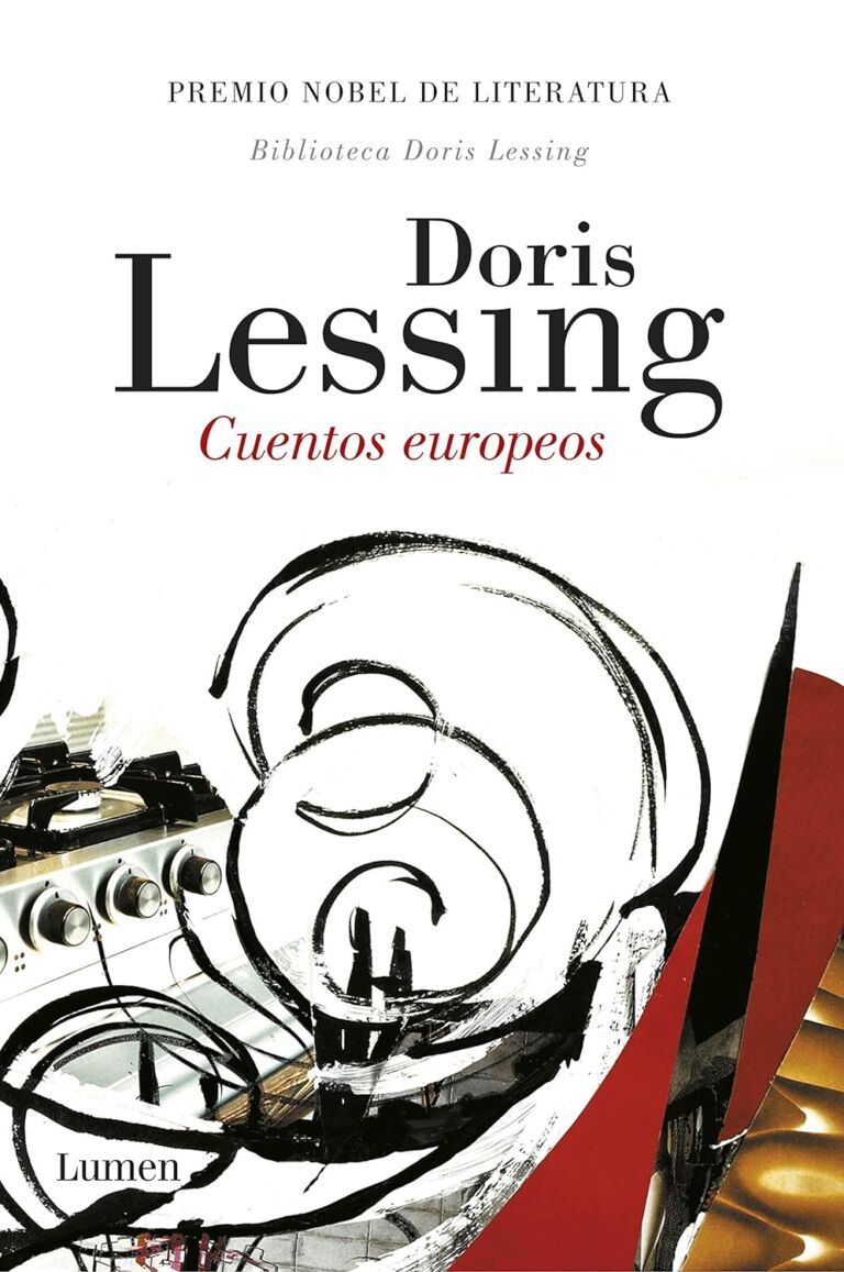 Relatos europeos: La maestría de Doris Lessing en las relaciones humanas