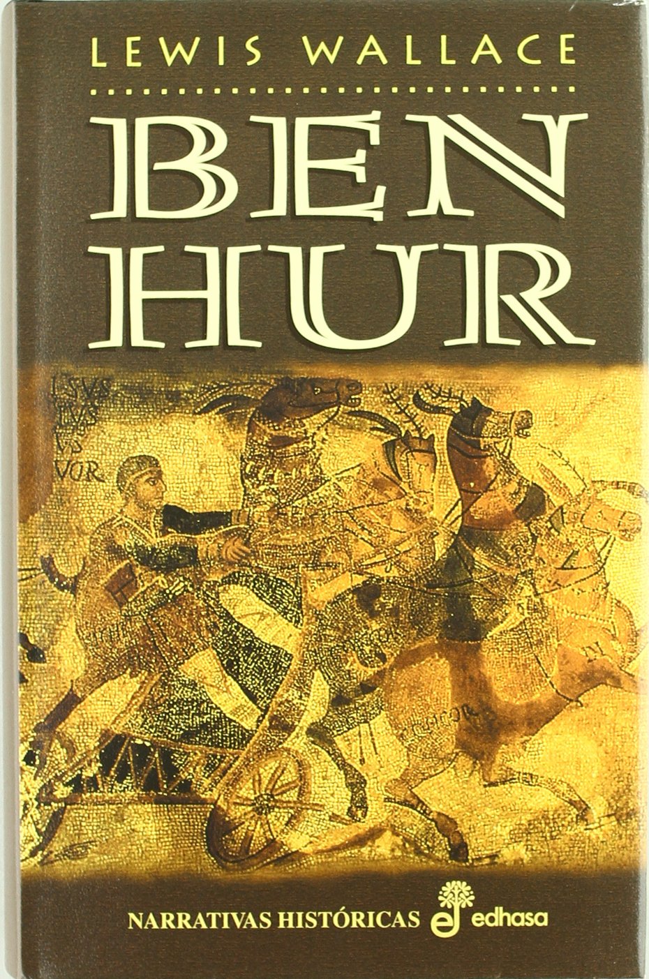 Ben-Hur: La epopeya romana de Lewis Wallace