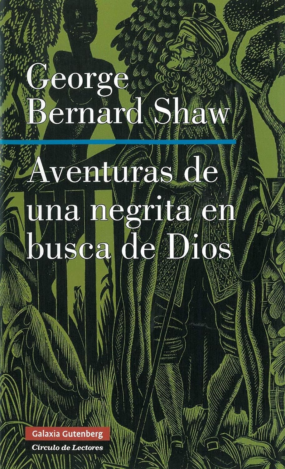Aventuras de una negrita en busca de Dios: Un relato de George Bernard Shaw