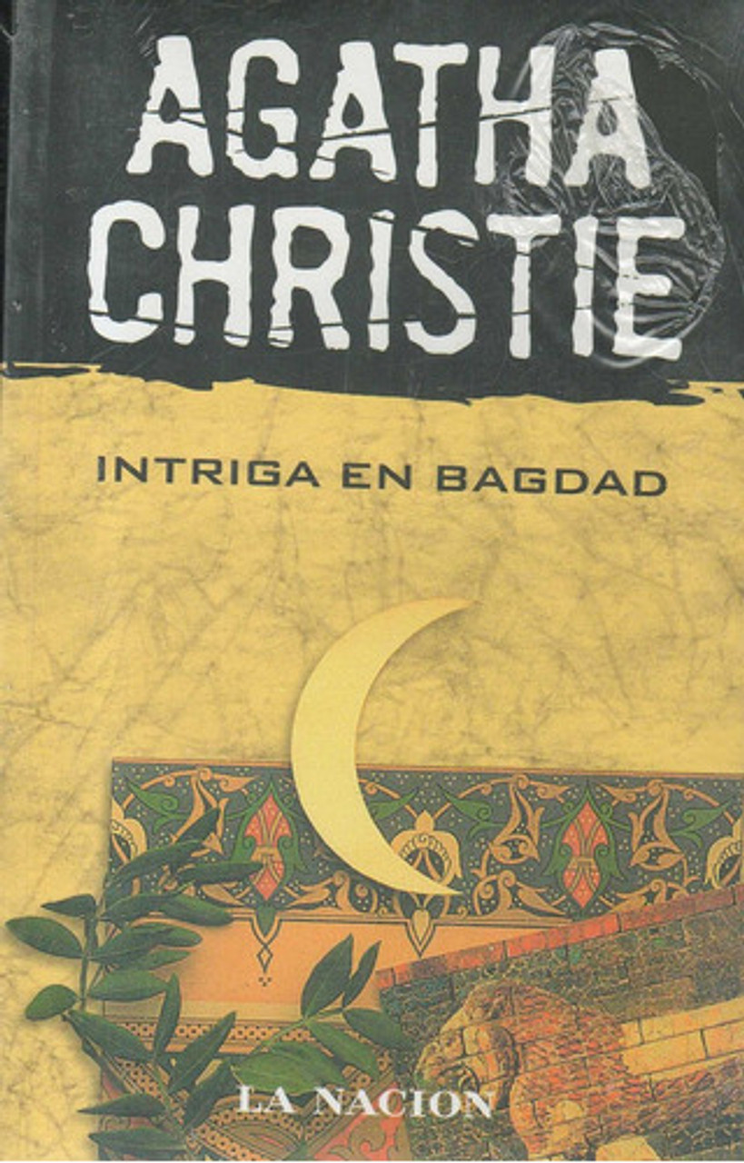 Intriga en Bagdad: Una novela policial de Agatha Christie