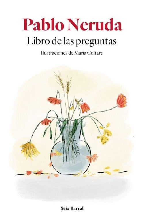 El libro de las preguntas: la mirada curiosa de Pablo Neruda